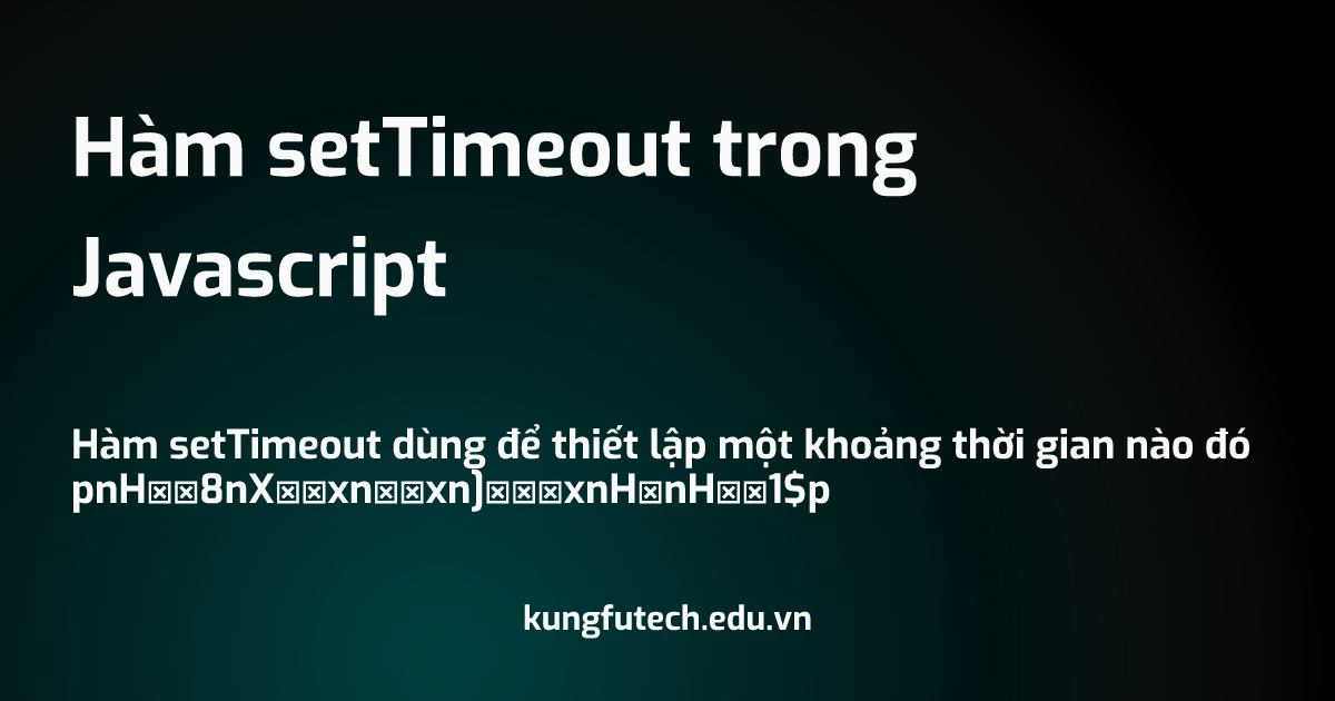 Hàm Settimeout Trong Javascript 