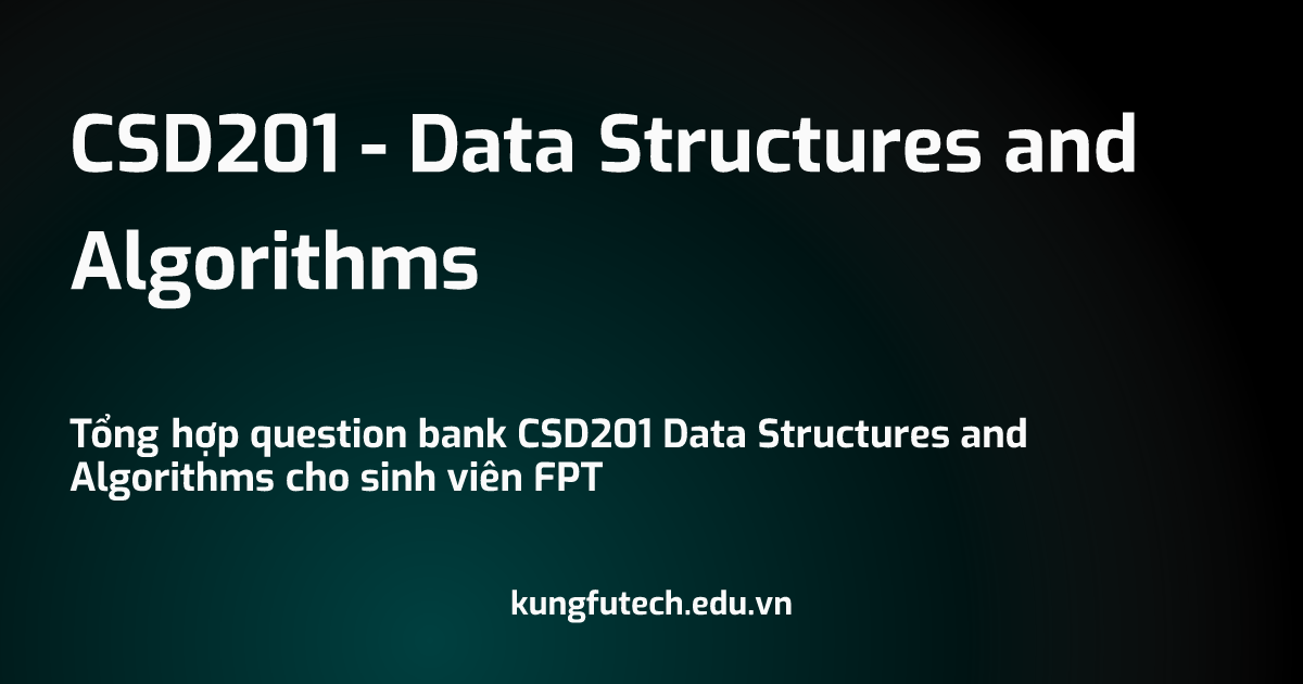 Csd201 Data Structures And Algorithms