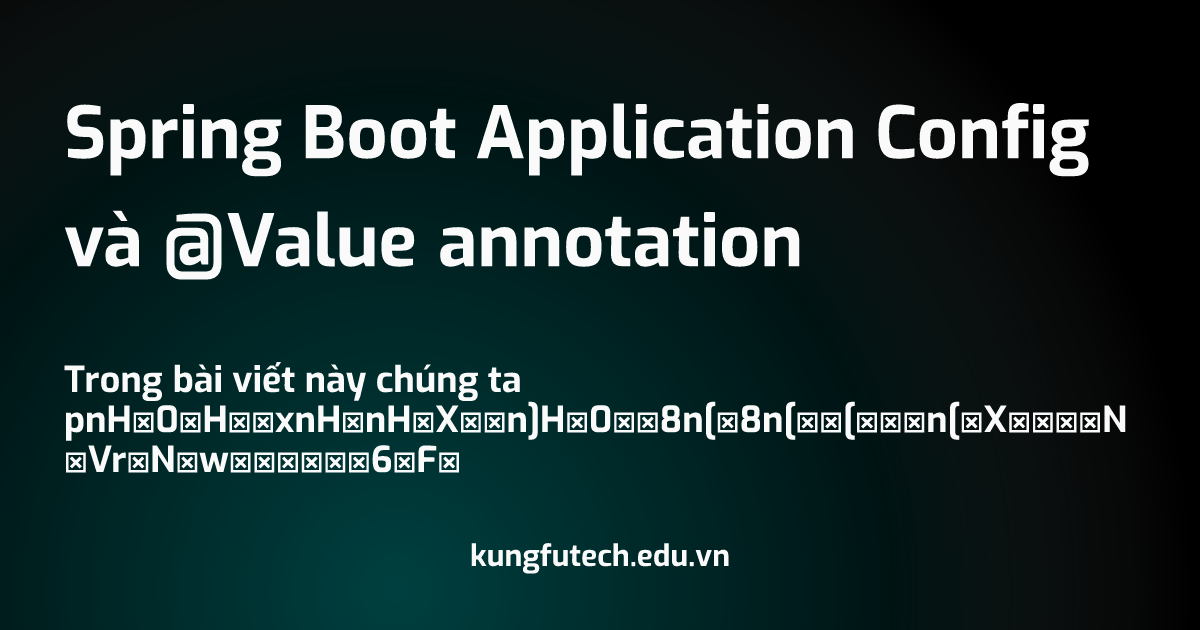 Spring Boot Application Config Và Value Annotation 5258