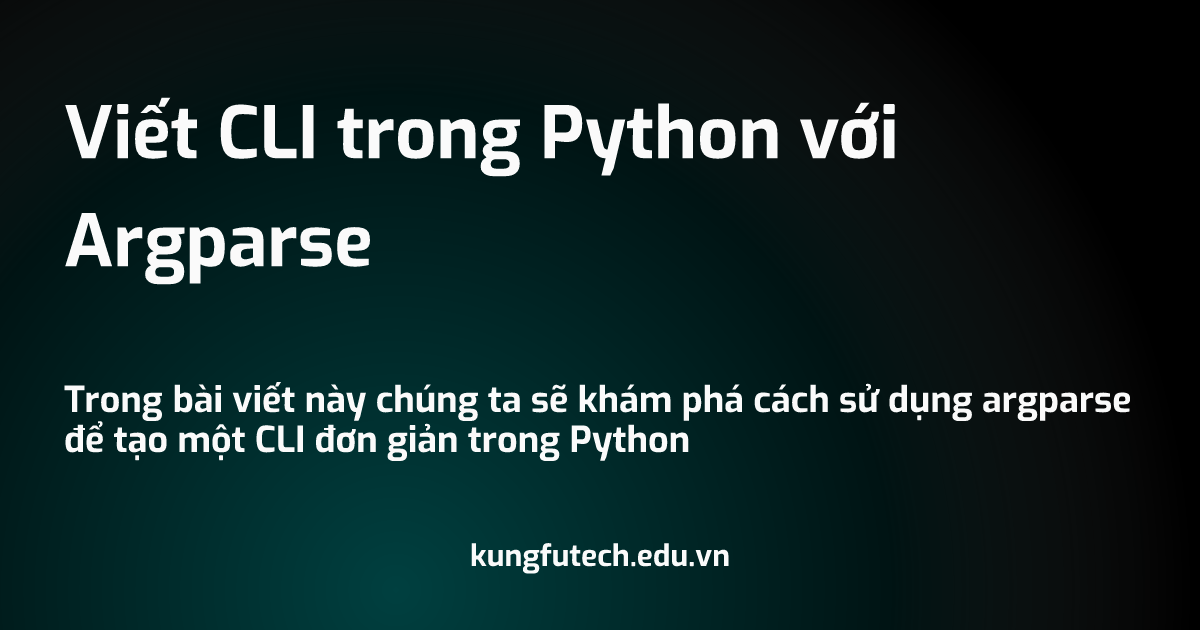 Viết Cli Trong Python Với Argparse 