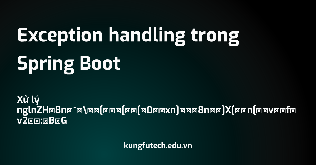 Exception Handling Trong Spring Boot 8705